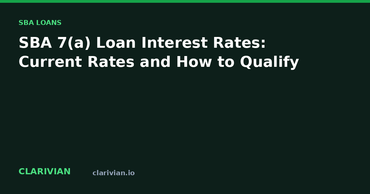 SBA 7(a) Loan Interest Rates | Current Rates & Qualification Guide