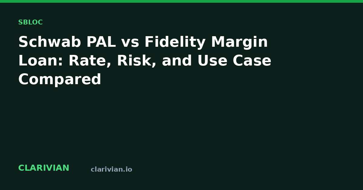 Schwab PAL vs Fidelity Margin | Rates, Risk Compared
